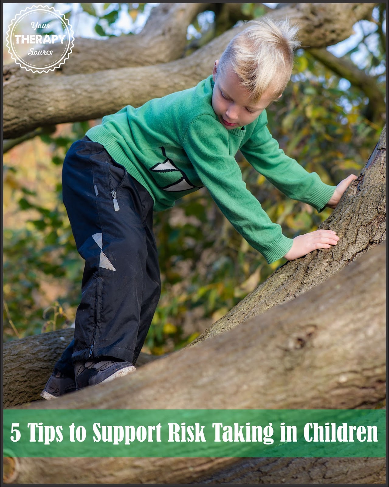 5 Tips to Support Risk Taking in Children | Your Therapy Source - www ...