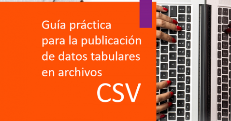 Blog IDEE: Guía práctica para usar el formato CSV de datos.gob