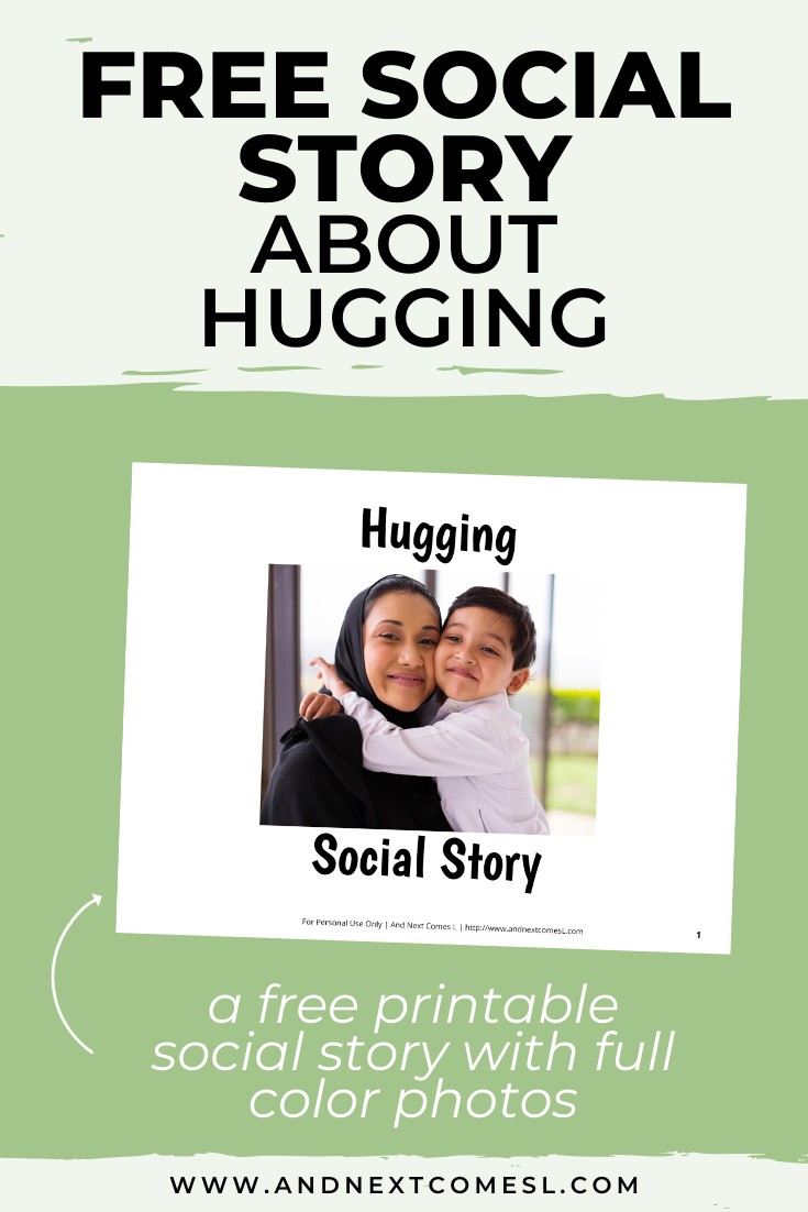 Free Printable Social Story About Hugging | And Next Comes L ...