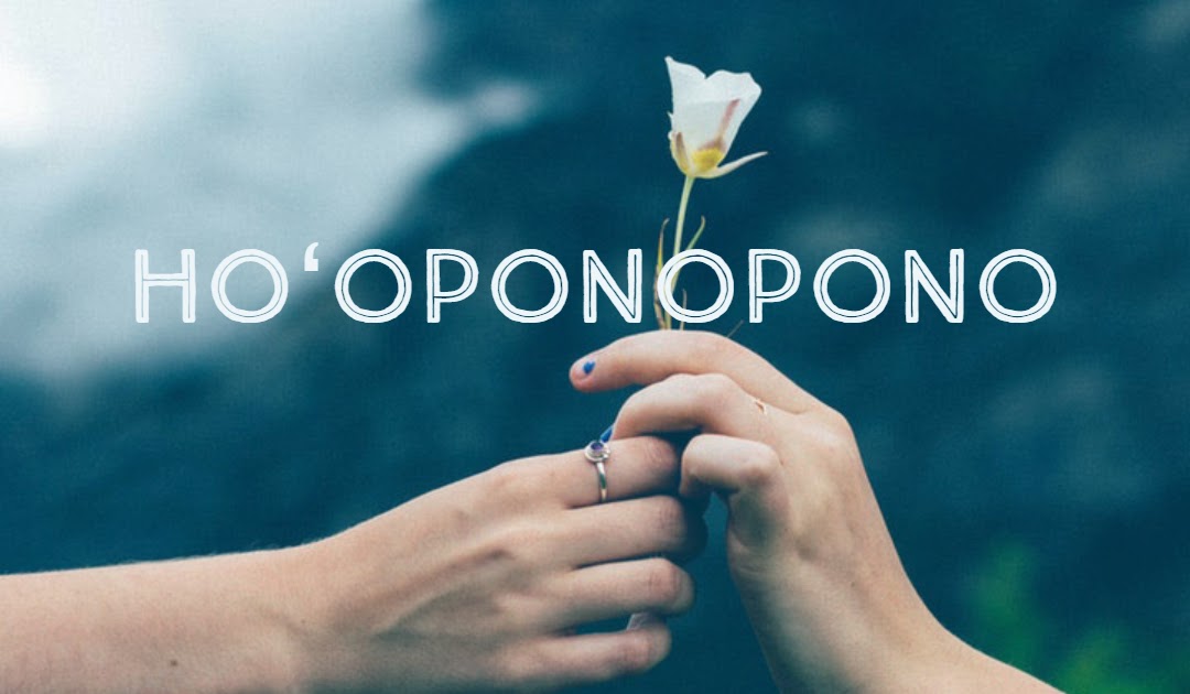 HO’OPONOPONO Technique HO’OPONOPONO Technique