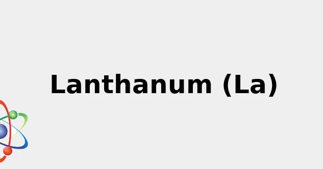 Atomic Symbol La (+ Cool facts: Color, Uses and more...) 2022