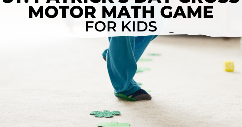 St. Patrick's Day Gross Motor Math Activity | And Next Comes L ...
