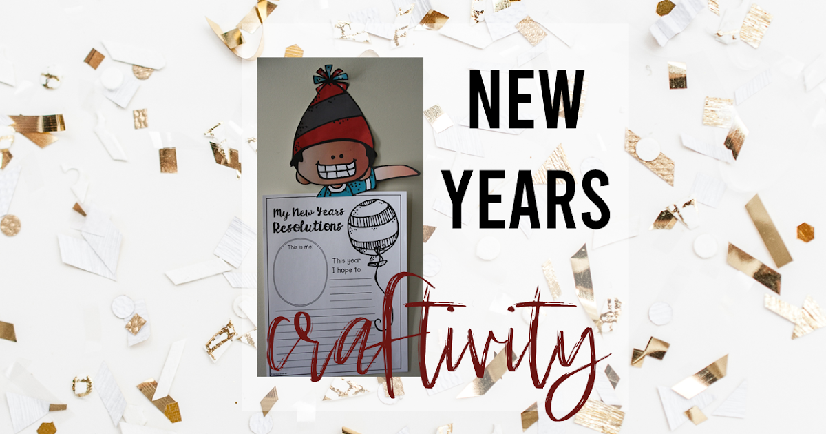 New Year Writing and Craftivity | Mrs. Bremer's Class
