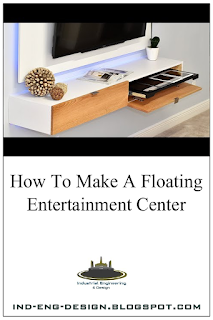 How To Make A Floating Entertainment Center | ind-eng-design