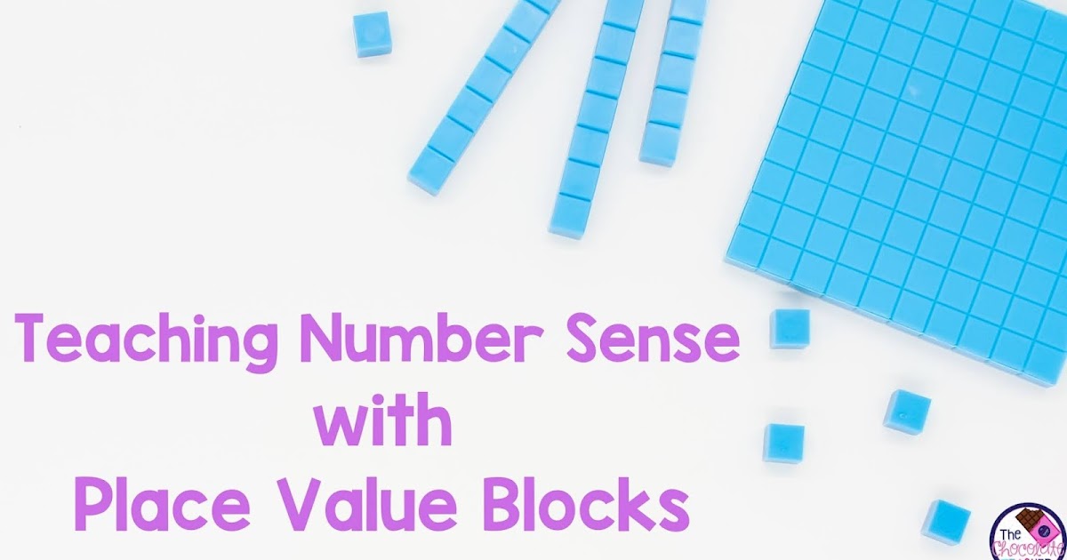 Using Place Value Blocks to Build Number Sense