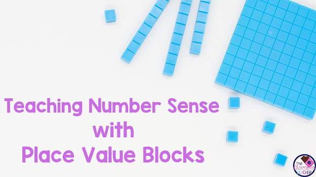 Using Place Value Blocks To Build Number Sense The Chocolate Teacher using-place-value-blocks-to-build-number-sense-the-chocolate-teacher