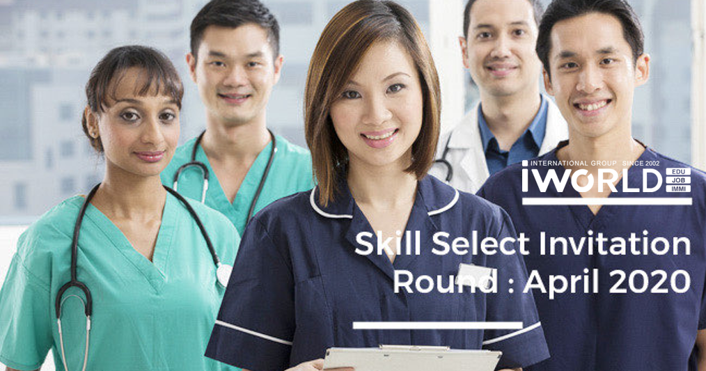 Latest SkillSelect : Invitation Round April 2020 - IWORLD Education