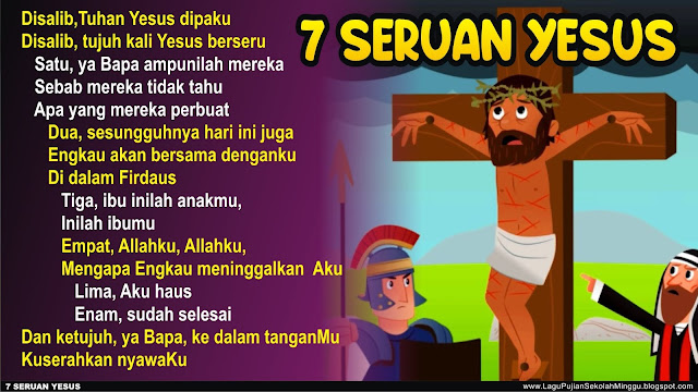 Lirik Lagu Pujian Rohani Kristen Sekolah Minggu Gereja Tuhan Yesus: LAGU 7 SERUAN YESUS + Di ...