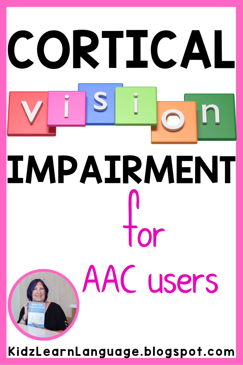 Can You Listen to One More Word About Cortical Vision Impairment ...