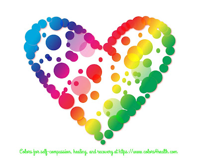 Colors 4 Health: Colors for Self-compassion, Healing, and Recovery