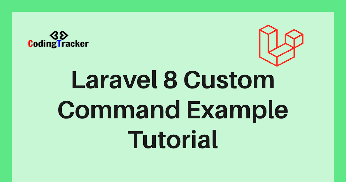 Laravel 8 Custom Command Example Tutorial
