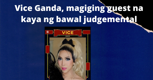 Vice Ganda as Bawal Judgemental guest