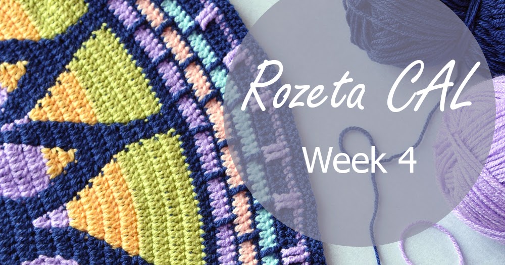 Rozeta CAL: Week 4 | LillaBjörn's Crochet World