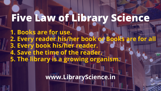 Define Ranganathan's Five Law of Library Science & its Importance