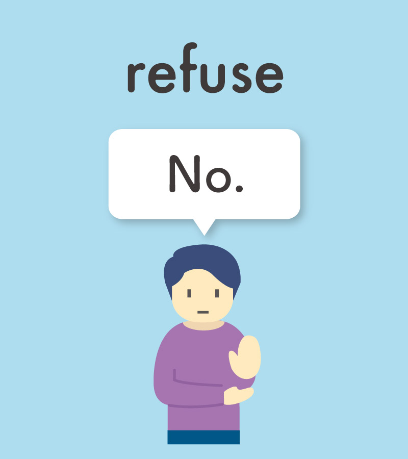 Refuse Reject Decline Deny refuse-reject-decline-deny