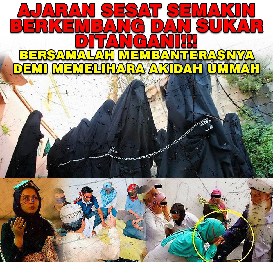 AJARAN SESAT SEMAKIN BERKEMBANG DAN SUKAR DITANGANI!!! BERSAMALAH ... AJARAN SESAT SEMAKIN BERKEMBANG DAN SUKAR DITANGANI!!! BERSAMALAH ...