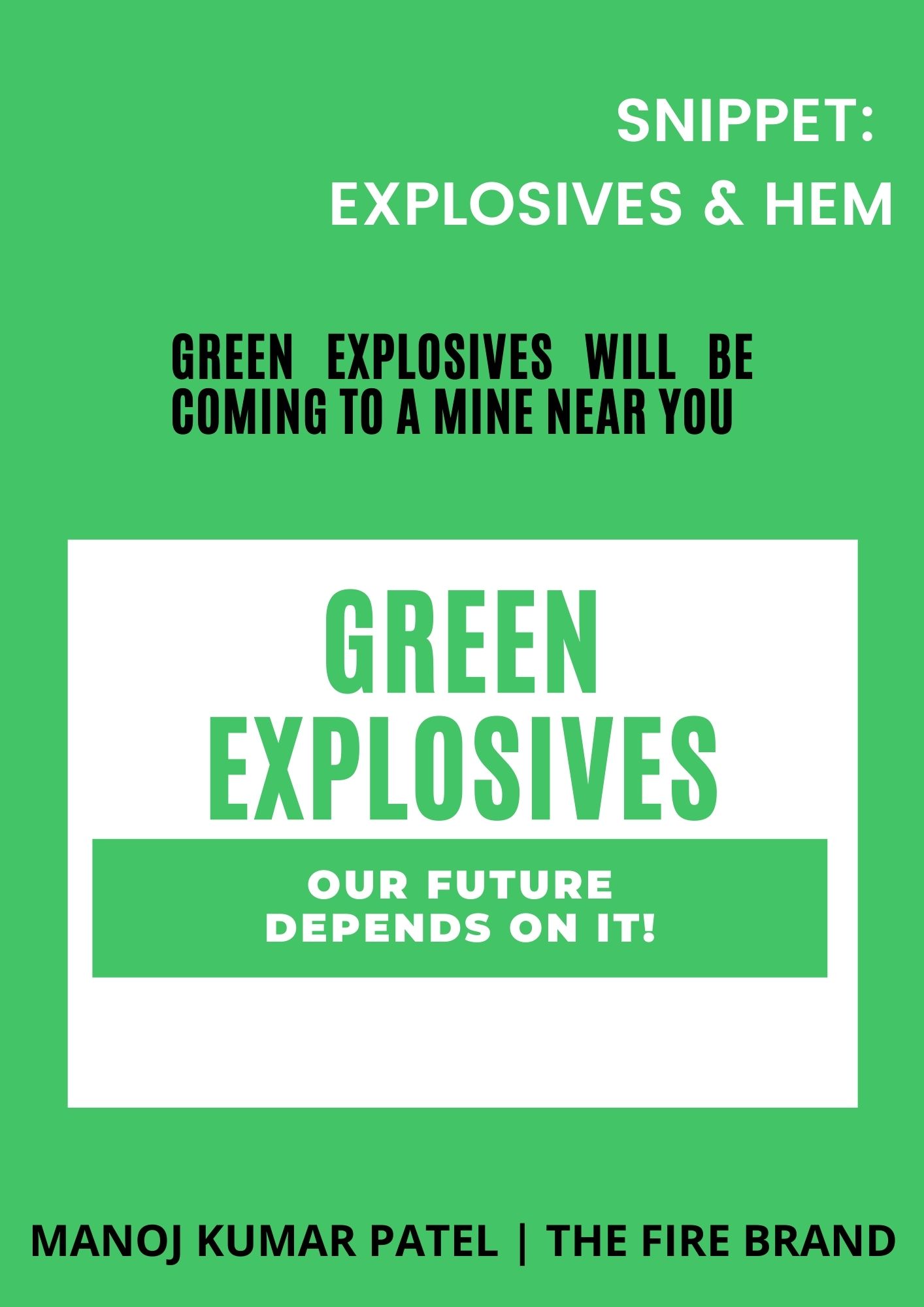 GREEN EXPLOSIVES WILL BE COMING TO A MINE NEAR YOU