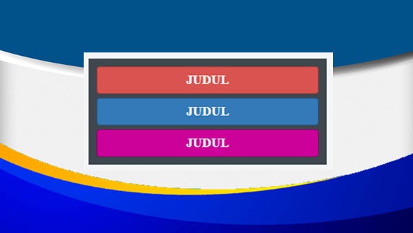 Cara Membuat Tombol Link Keren di Sidebar Untuk Blogger