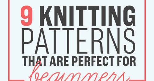 Amazing Knitting: 9 Delightful Knitting Patterns You Should Try Right Now