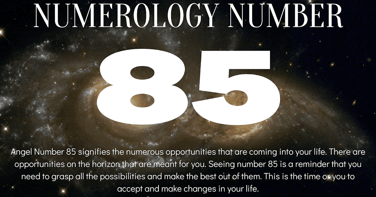 Numerology The Meaning Of Number 85 Numerology The Meaning Of Number 85
