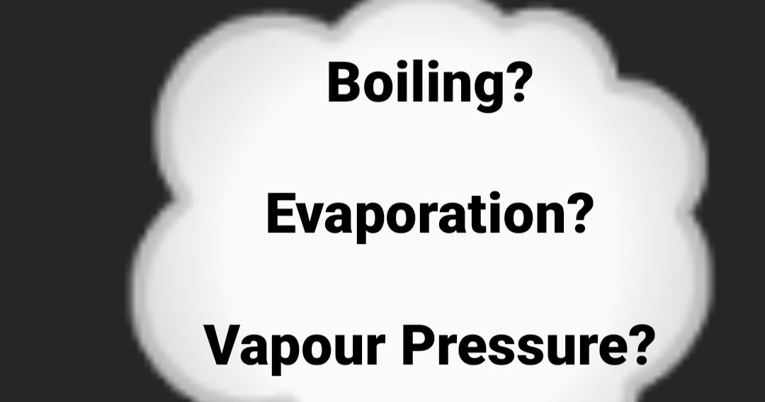 Vapour Pressure Cavitation Factors Affecting Vapour Pressure vapour-pressure-cavitation-factors-affecting-vapour-pressure