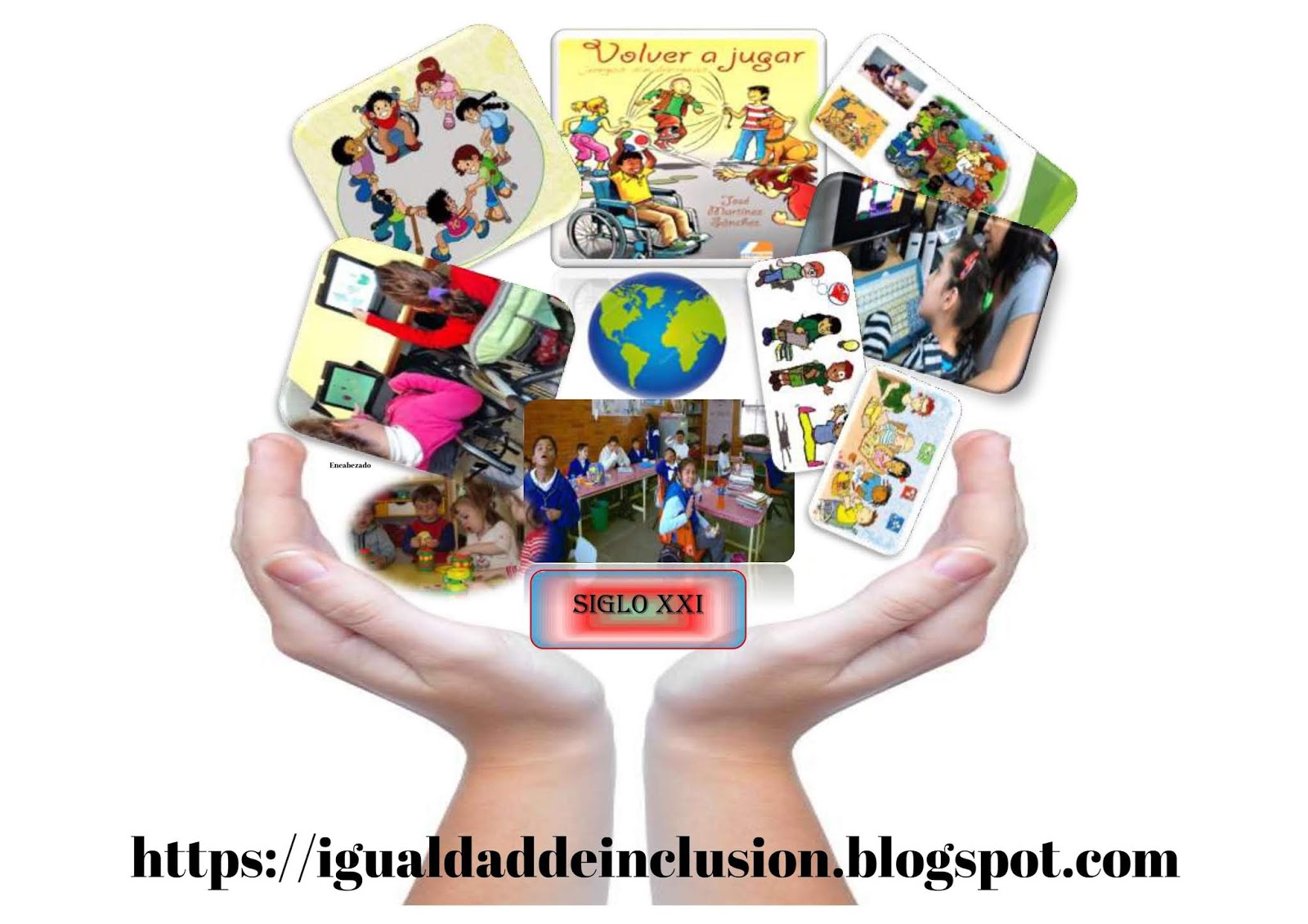 IGUALDAD E INCLUSIÓN: COLLAGE HABILIDADES DEL SIGLO XXI