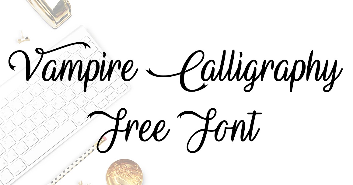 DLOLLEYS HELP: Vampire Calligraphy Free Font