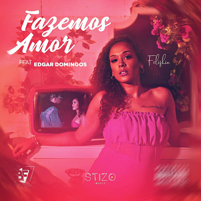 Felishia - Fazemos Amor (Feat. Edgar Domingos) (Zouk) - Boss Bless News ...