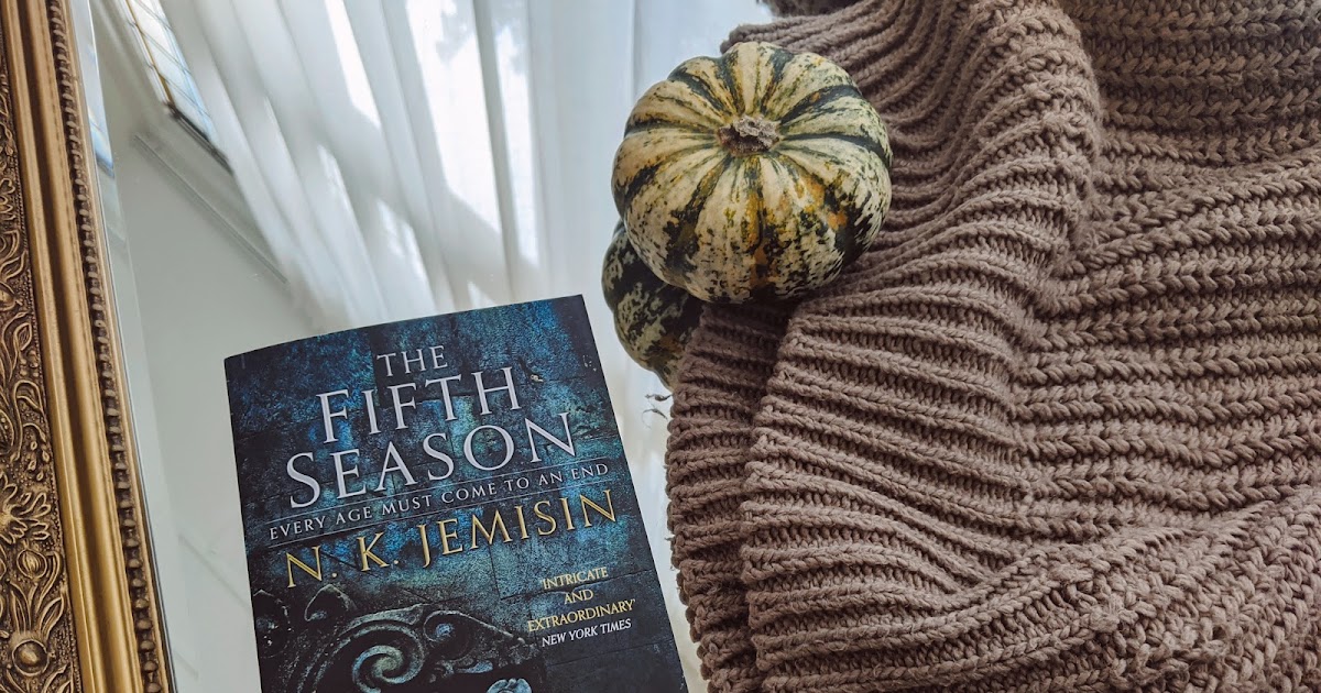 The Fifth Season by N.K. Jemisin ~ The Broken Earth Trilogy - Review ...