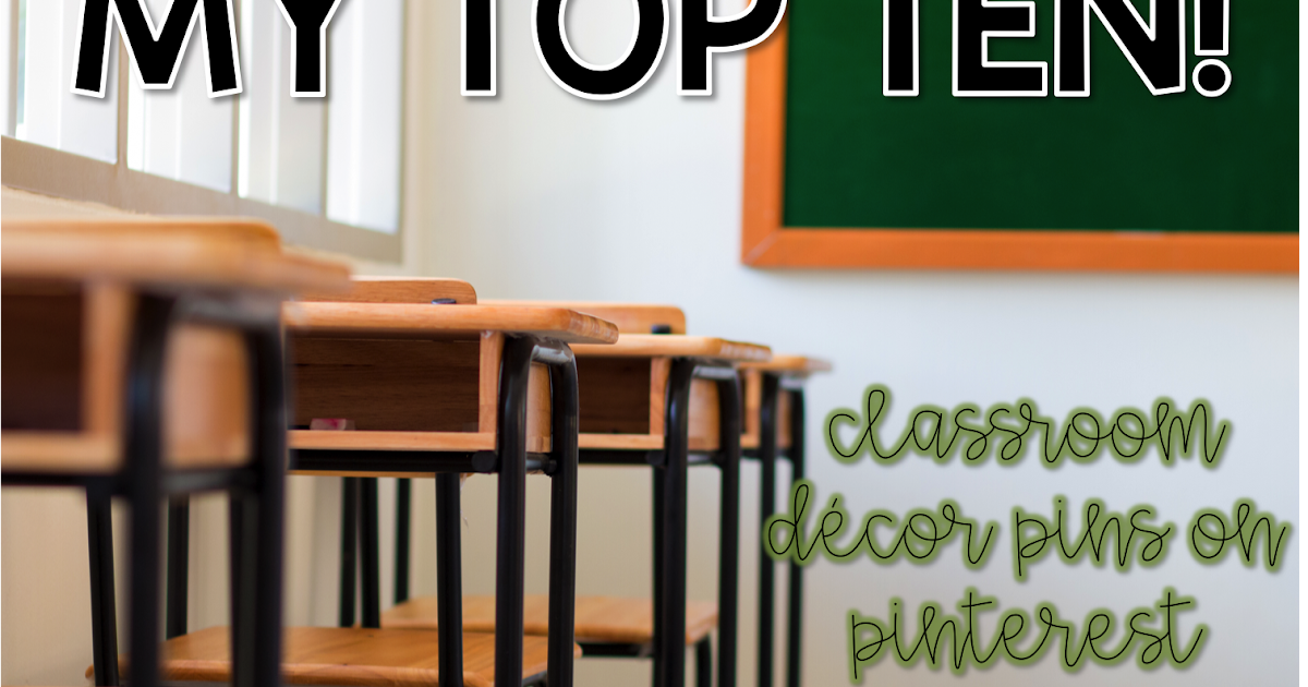 Top 10 Classroom Decor Pins | creating & teaching