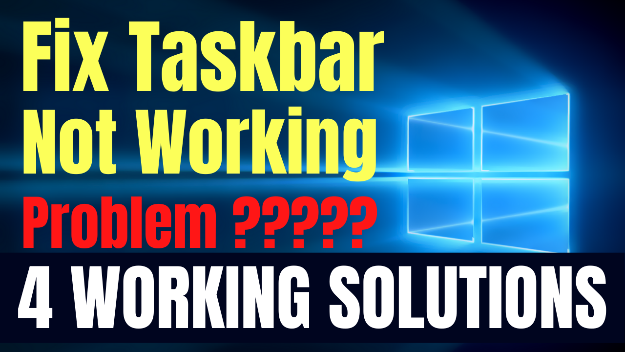 Taskbar not opening windows 10 - siamstart