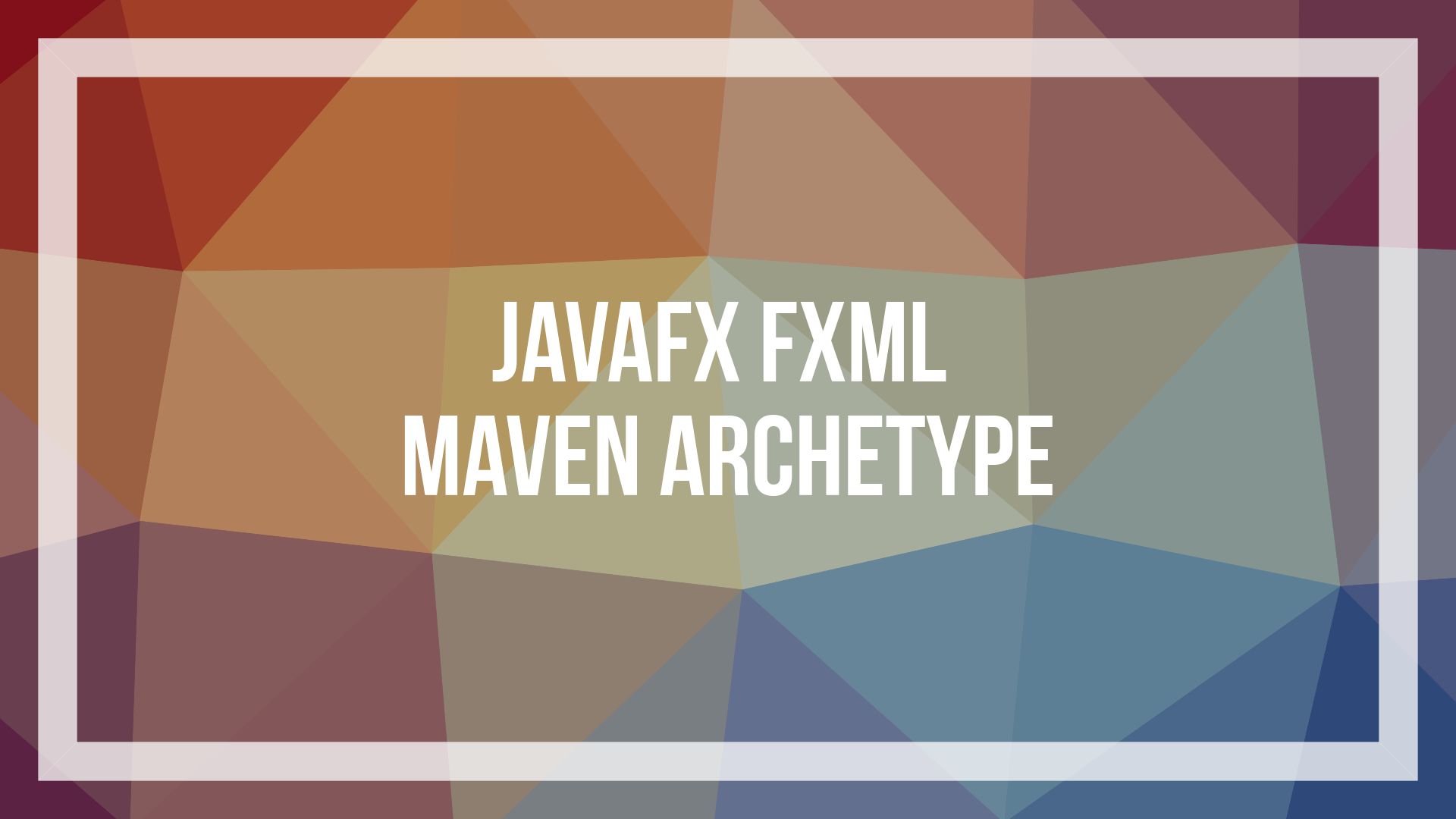 Projet Javafx Fxml Avec Maven Archetype
