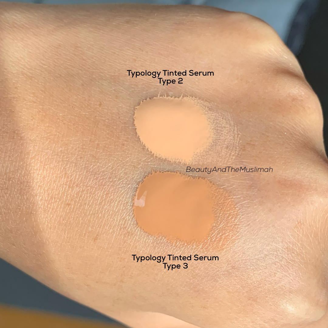 Typology Tinted Serum Review - Beauty And The Muslimah