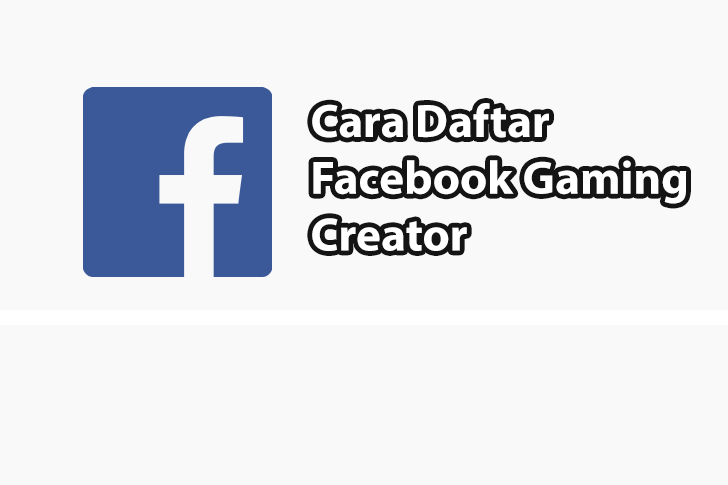 Cara Daftar Facebook Gaming Creator - Gubuk Pintar