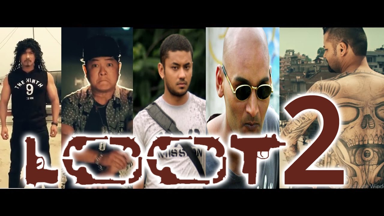 Watch Loot 2, Full Movie! - khadgadarai.com.np:Your Online Partner
