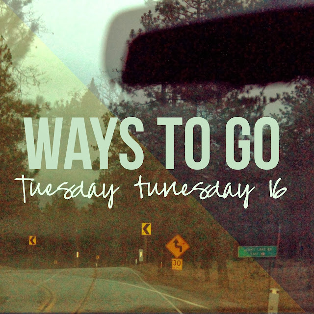 Tuesday Tunesday 16 / Ways to Go / Dee Marie Designs