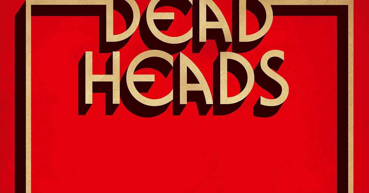 Pupilo Dilatado: DEADHEADS "THIS ONE GOES TO 11" (2018), SALTANDO ...