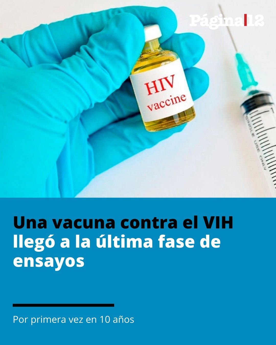 Los Antecedentes: Vacuna contra el VIH-SIDA en fase final