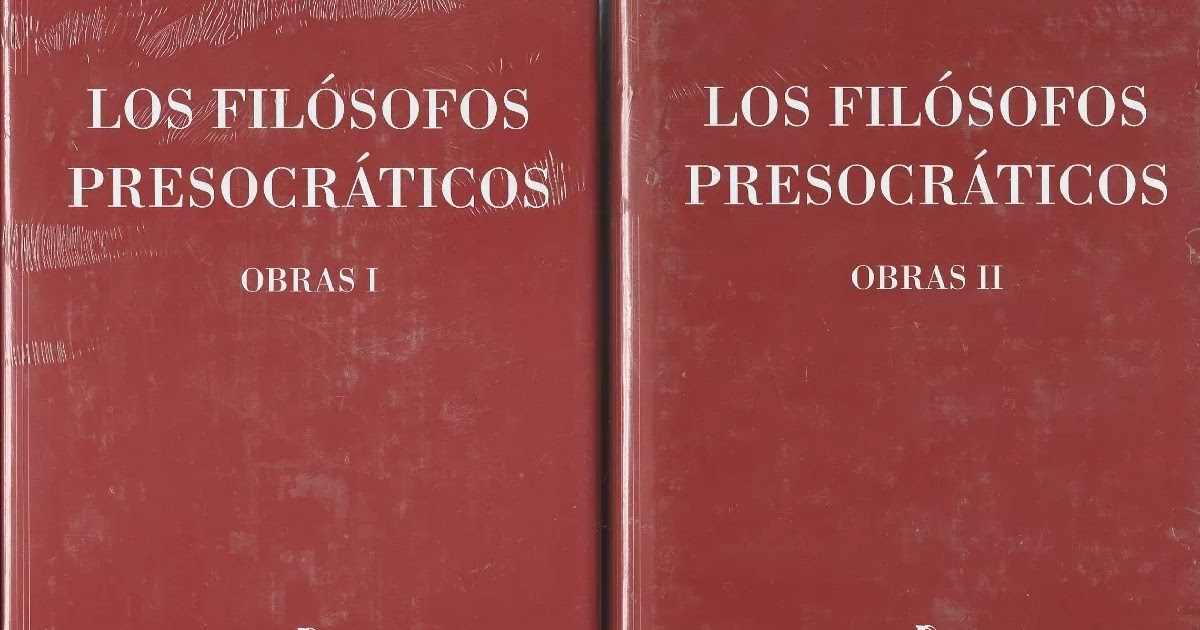 Los filósofos presocráticos - Tomo 1 y 2 - Gredos