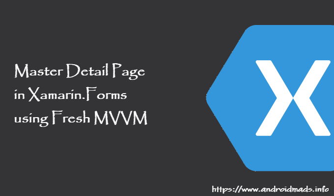 Master Detail Page in Xamarin.Forms using Fresh MVVM