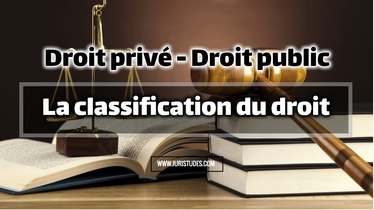 La classification du droit - Juristudes