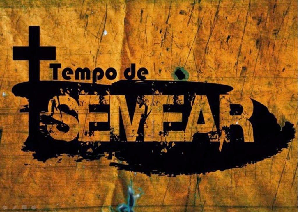 A CRUZ DO REI: É tempo de semear.