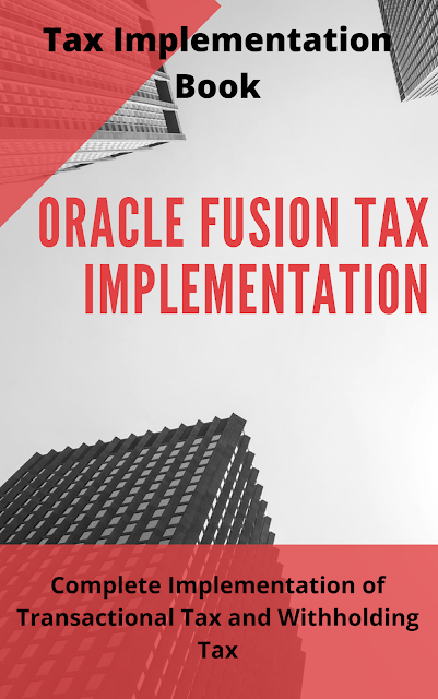 Oracle Application's Blog: Oracle Fusion Tax Implementation Book
