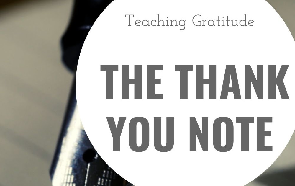Homeschool On the Range: Teaching Gratitude: The Art of the Thank-You Note