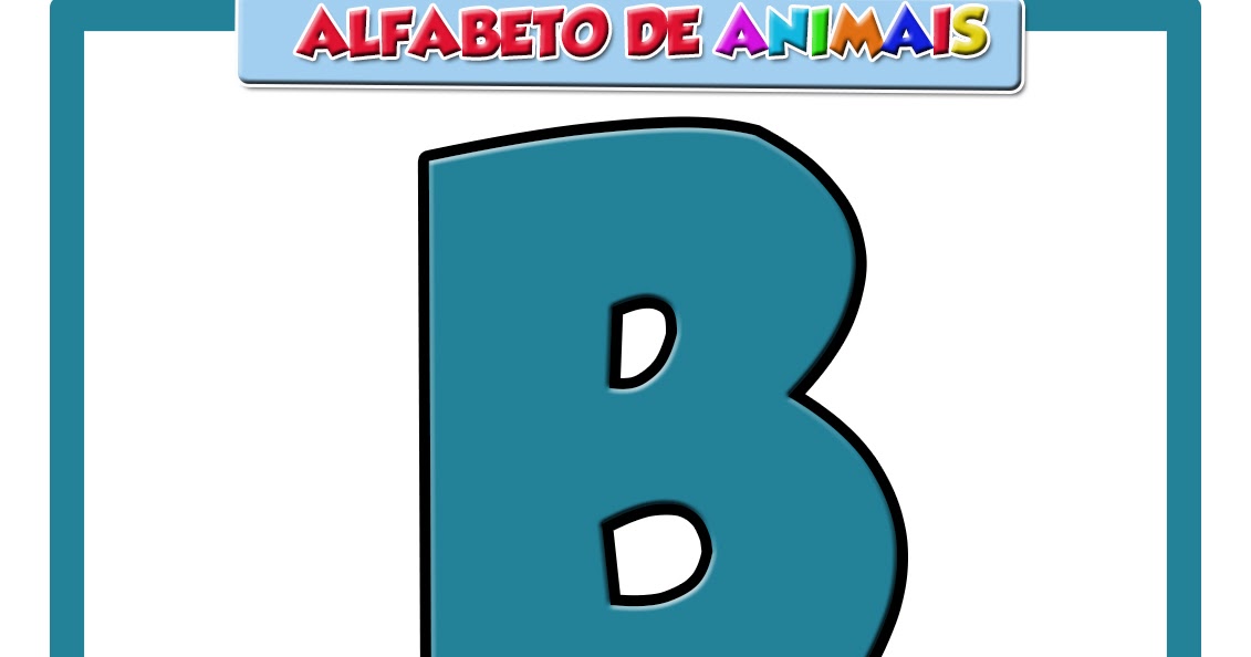 Alfabeto de Animais: Cartaz com a letra B, do boi!-ESPAÇO EDUCAR