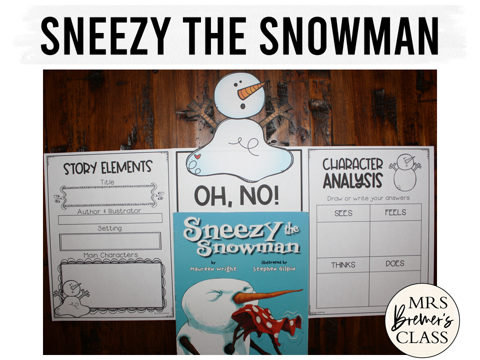 Sneezy the Snowman | Book Activities and Craftivity | Mrs. Bremer's Class