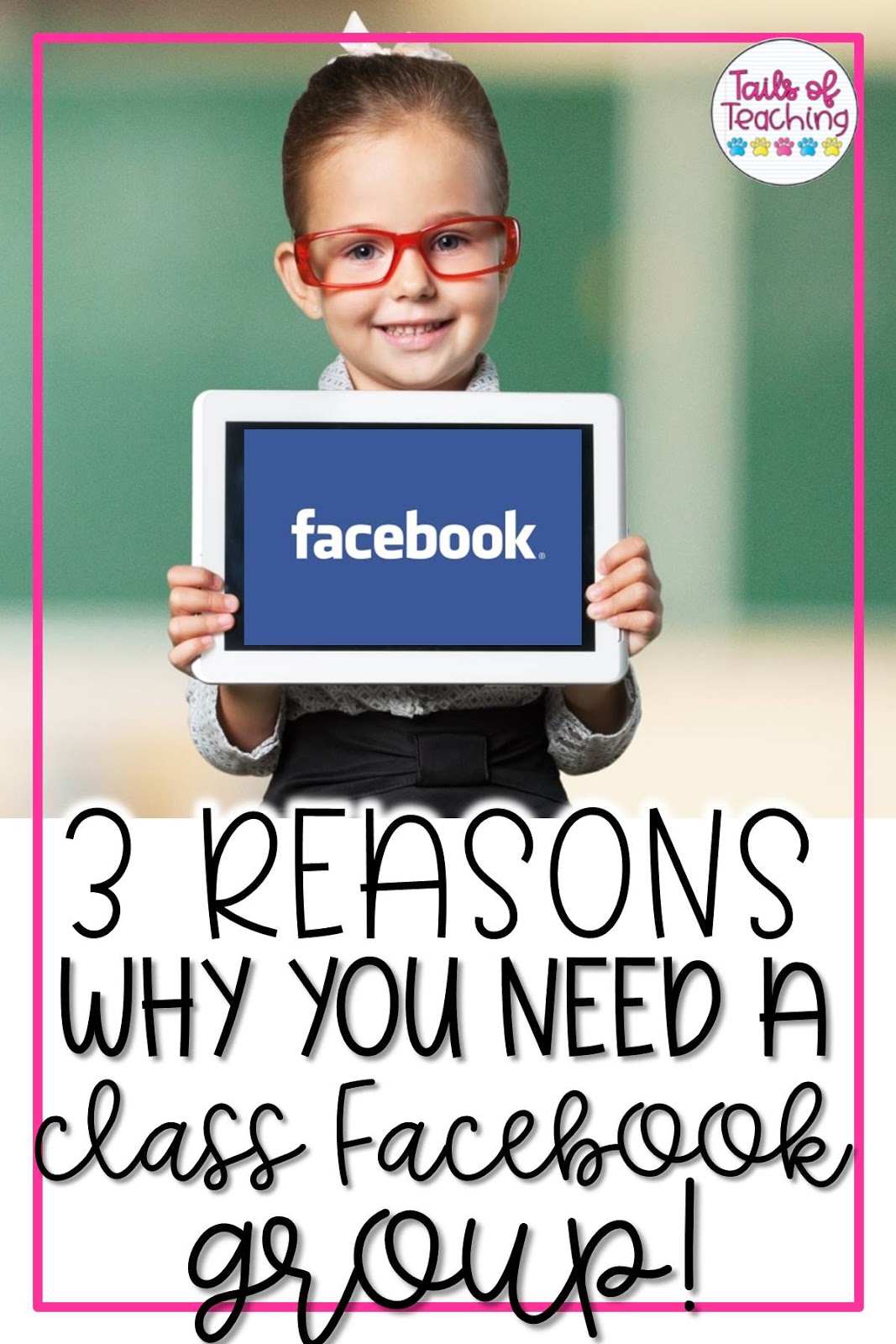 Tails of Teaching: 3 Reasons Why You Should Get a Class Facebook Group