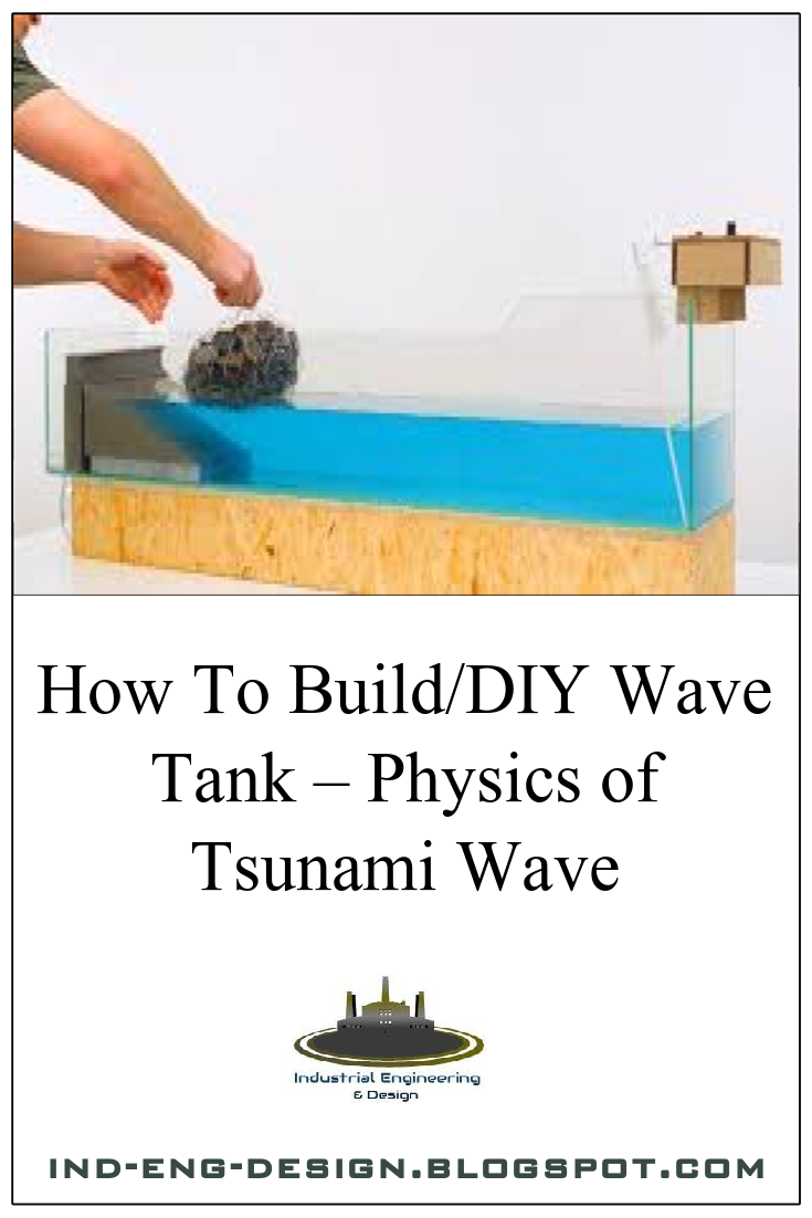 How To Build/DIY Wave Tank – Physics of Tsunami Wave