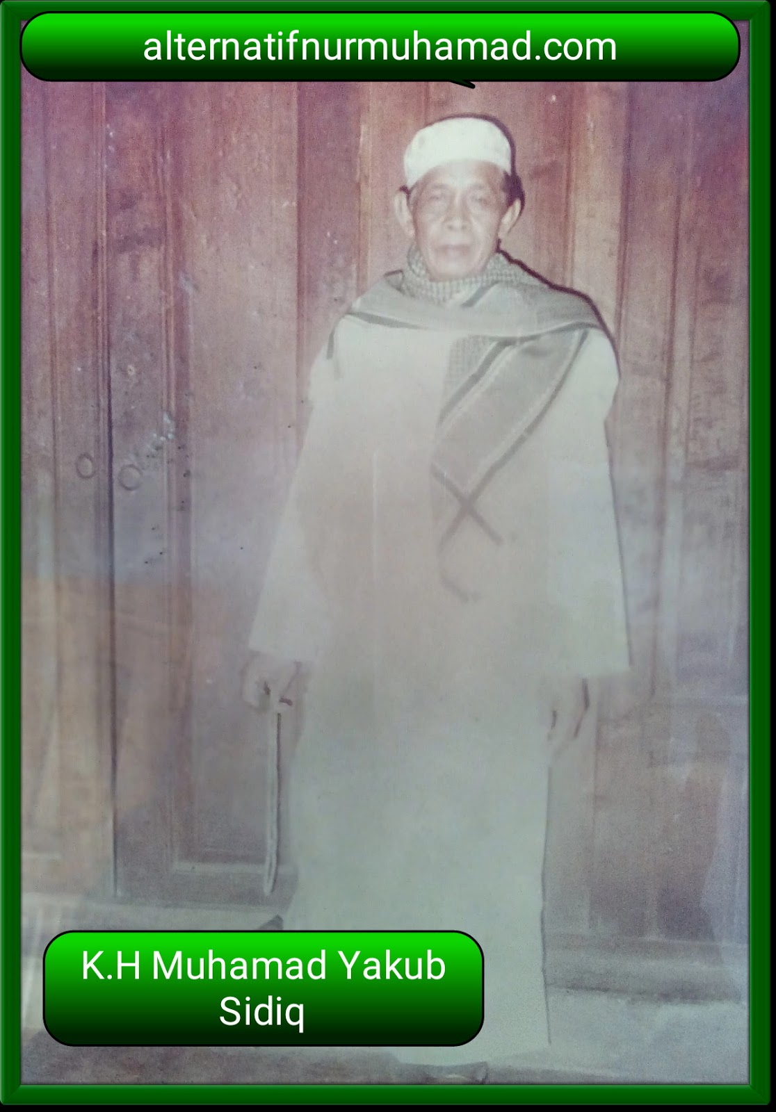 K.H Muhammad Yaqub Sidiq (Mbah Yakub) Karomah Keistimewaan Dan Profil Singkatnya