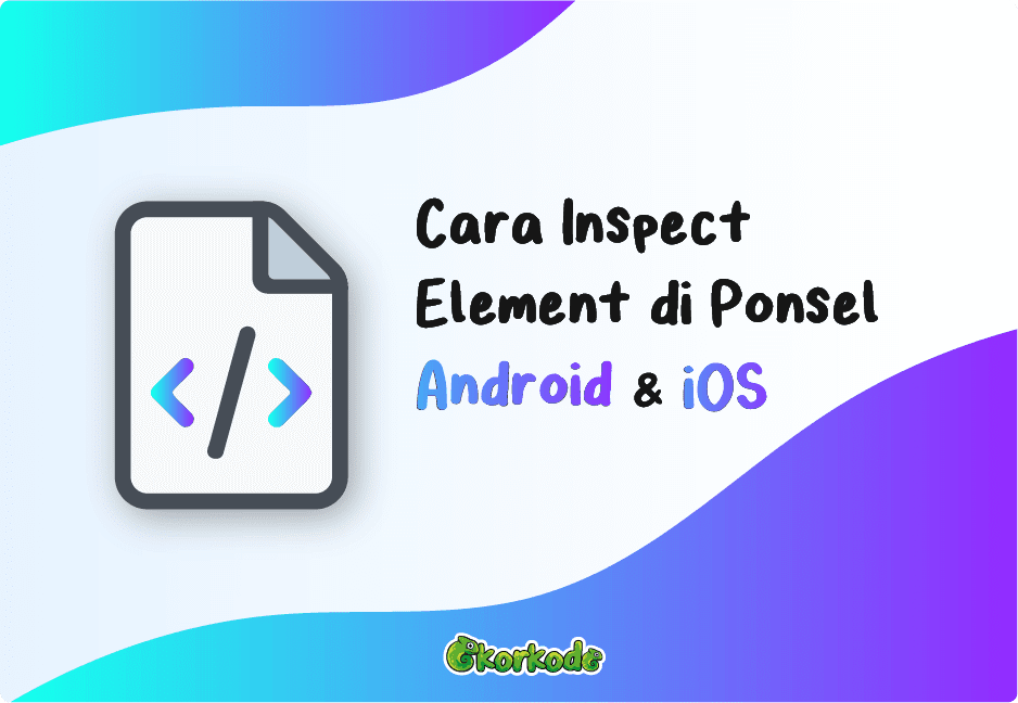 4 Cara Inspect Element di HP Android dan iOS Google Chrome 2023 ...